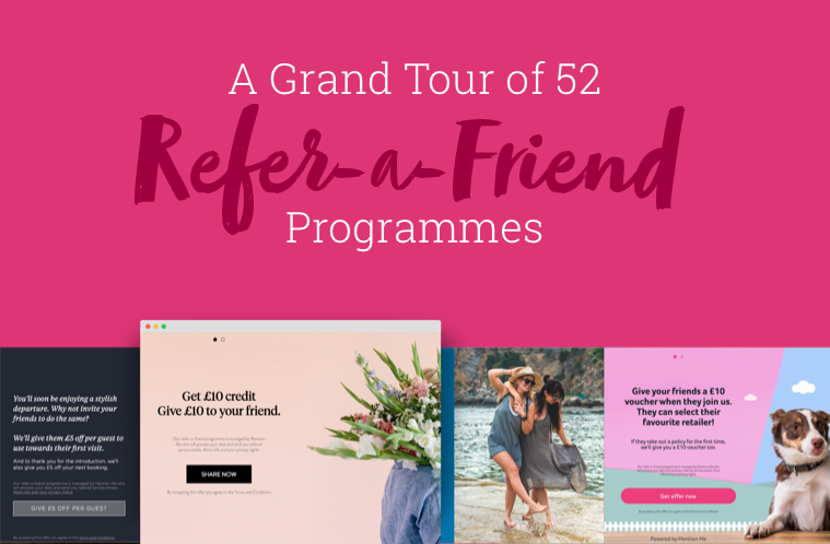 A Grand Tour of 52 Refer-a-Friend Programmes