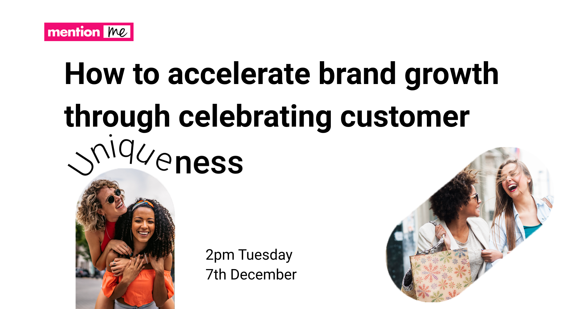 How to accelerate brand growth through celebrating customer uniqueness